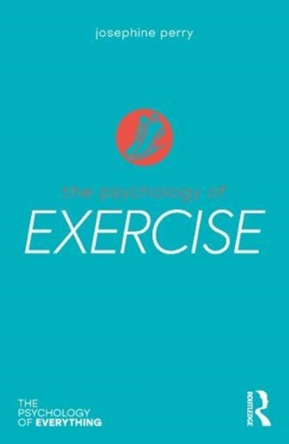The Psychology of Exercise - Josephine Perry | Książka w Empik