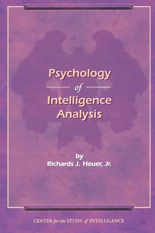 The Psychology of Intelligence Analysis - Heuer Richard J. | Książka w ...