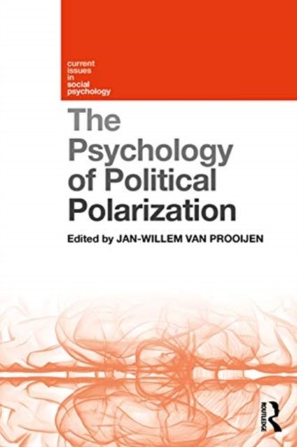 The Psychology of Political Polarization - Opracowanie zbiorowe ...