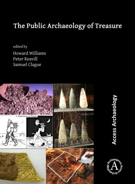 The Public Archaeology of Treasure - Opracowanie zbiorowe | Książka w Empik