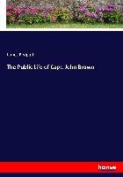 The Public Life of Capt. John Brown - Redpath James | Książka w Empik
