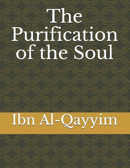 The Purification of the Soul - Ibn Al-Qayyim | Książka w Empik