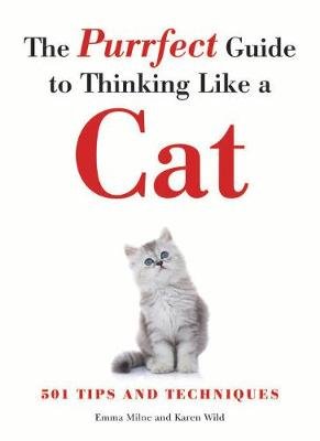 The Purrfect Guide to Thinking Like a Cat - Milne Emma | Książka w Empik
