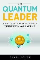The Quantum Leader: A Revolution in Business Thinking and Practice ...