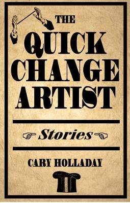 The Quick-Change Artist - Holladay Cary | Książka w Empik
