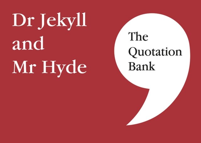 The Quotation Bank. Dr Jekyll and Mr Hyde GCSE Revision and Study Guide ...