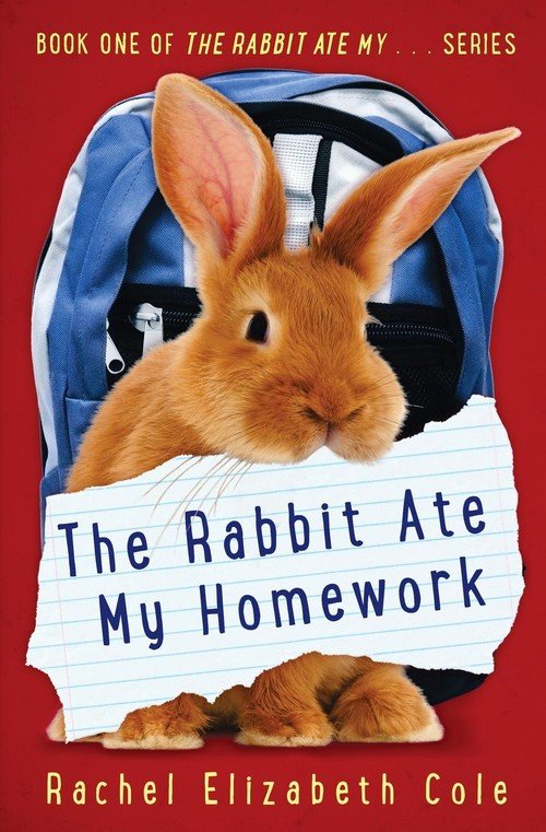 The Rabbit Ate My Homework - Rachel Elizabeth Cole | Książka w Empik