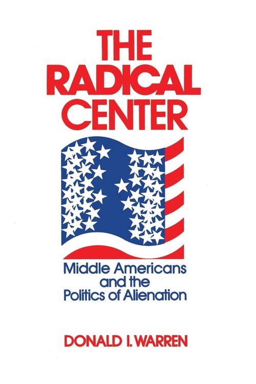 The Radical Center - Warren Donald I. | Książka w Empik