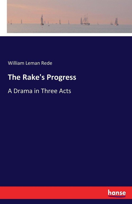 The Rake's Progress - Rede William Leman | Książka w Empik