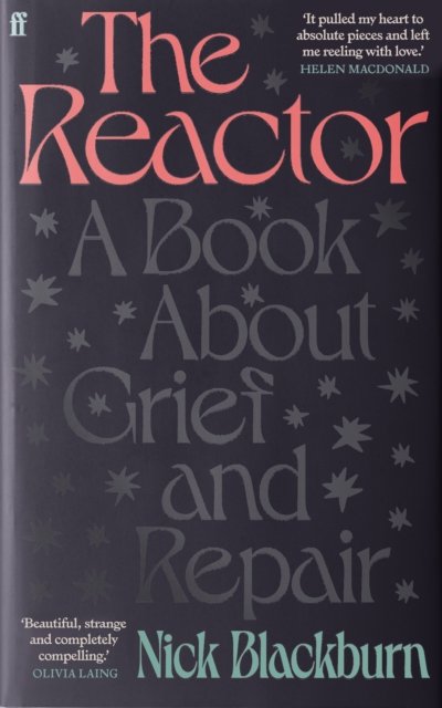 The Reactor. A Book about Grief and Repair - Nick Blackburn | Książka w ...
