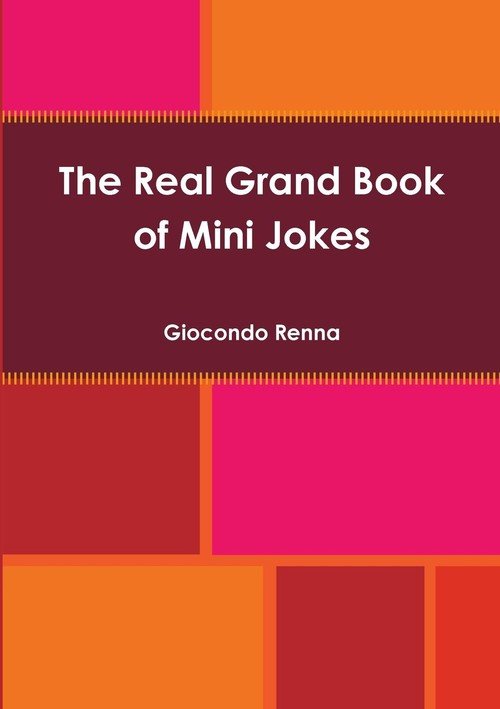 The Real Grand Book of Mini Jokes - Renna Giocondo | Książka w Empik