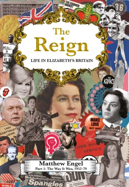 The Reign - Life in Elizabeth's Britain. Part I. The Way It Was, 1952 ...