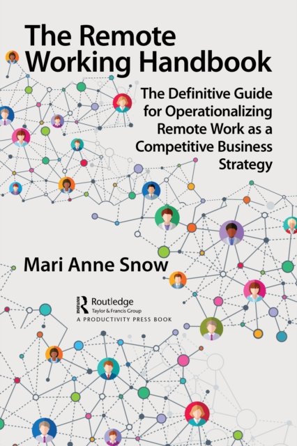The Remote Work Handbook. The Definitive Guide for Operationalizing ...
