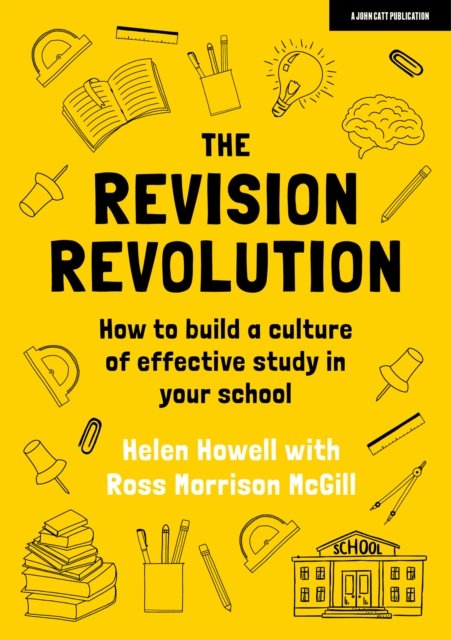 The Revision Revolution: How to build a culture of effective study in ...