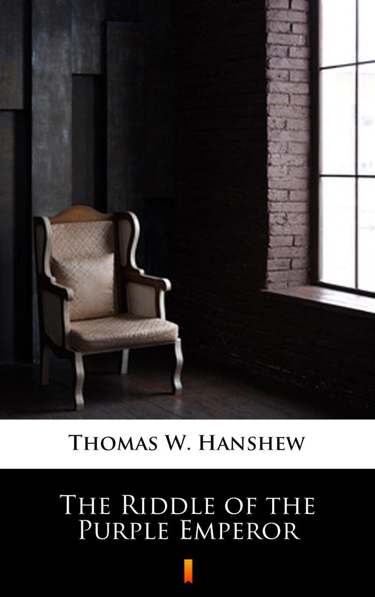 The Riddle of the Purple Emperor - ebook epub - Hanshew Thomas W ...
