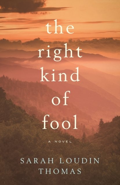The Right Kind of Fool - Sarah Loudin Thomas | Książka w Empik