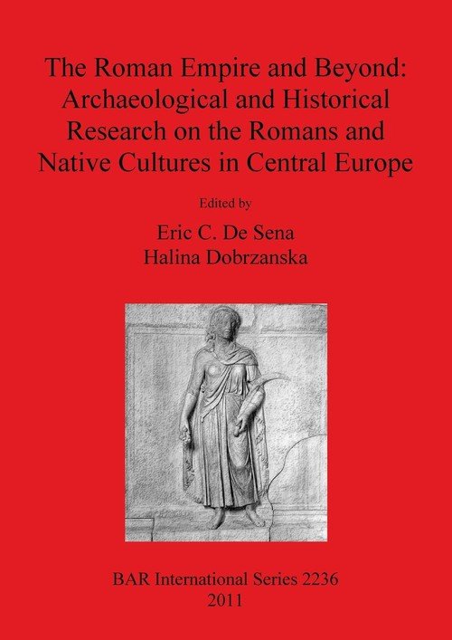 The Roman Empire and Beyond - Halina Dobrzanska | Książka w Empik