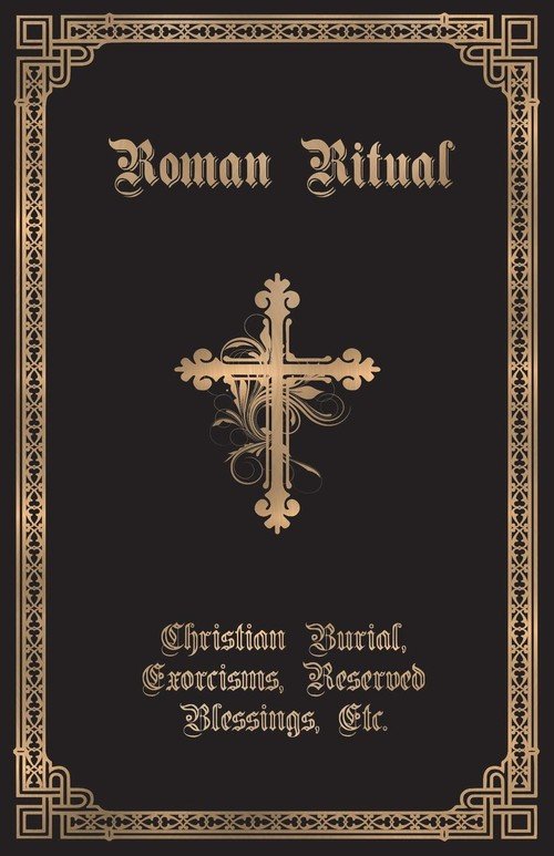 The Roman Ritual - Opracowanie zbiorowe | Książka w Empik