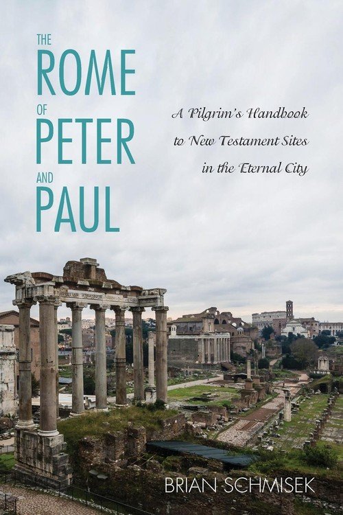 The Rome of Peter and Paul - Schmisek Brian | Książka w Empik