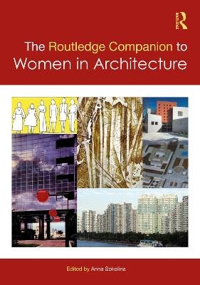 The Routledge Companion to Women in Architecture - Opracowanie zbiorowe ...