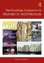 The Routledge Companion to Women in Architecture - Opracowanie zbiorowe ...