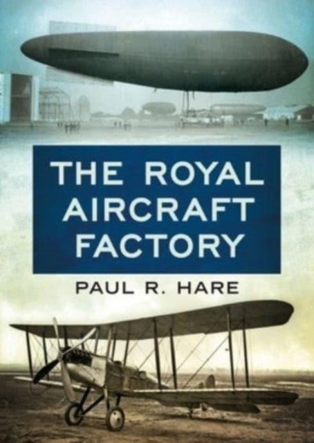 The Royal Aircraft Factory - Paul R. Hare | Książka w Empik