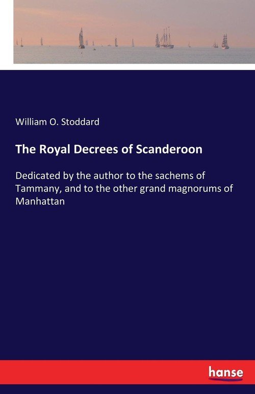 The Royal Decrees of Scanderoon - Stoddard William O. | Książka w Empik