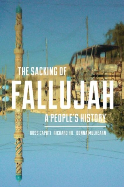 The Sacking of Fallujah: A Peoples History - Opracowanie zbiorowe ...