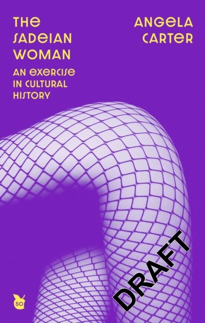 The Sadeian Woman: Virago 50th Anniversary Edition - Carter Angela ...