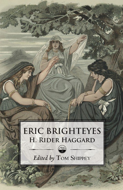 The Saga of Eric Brighteyes (Ed. Tom Shippey - Uppsala Books) - W ...