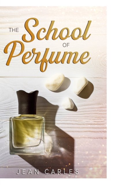 The School of Perfume - Jean Carles | Książka w Empik