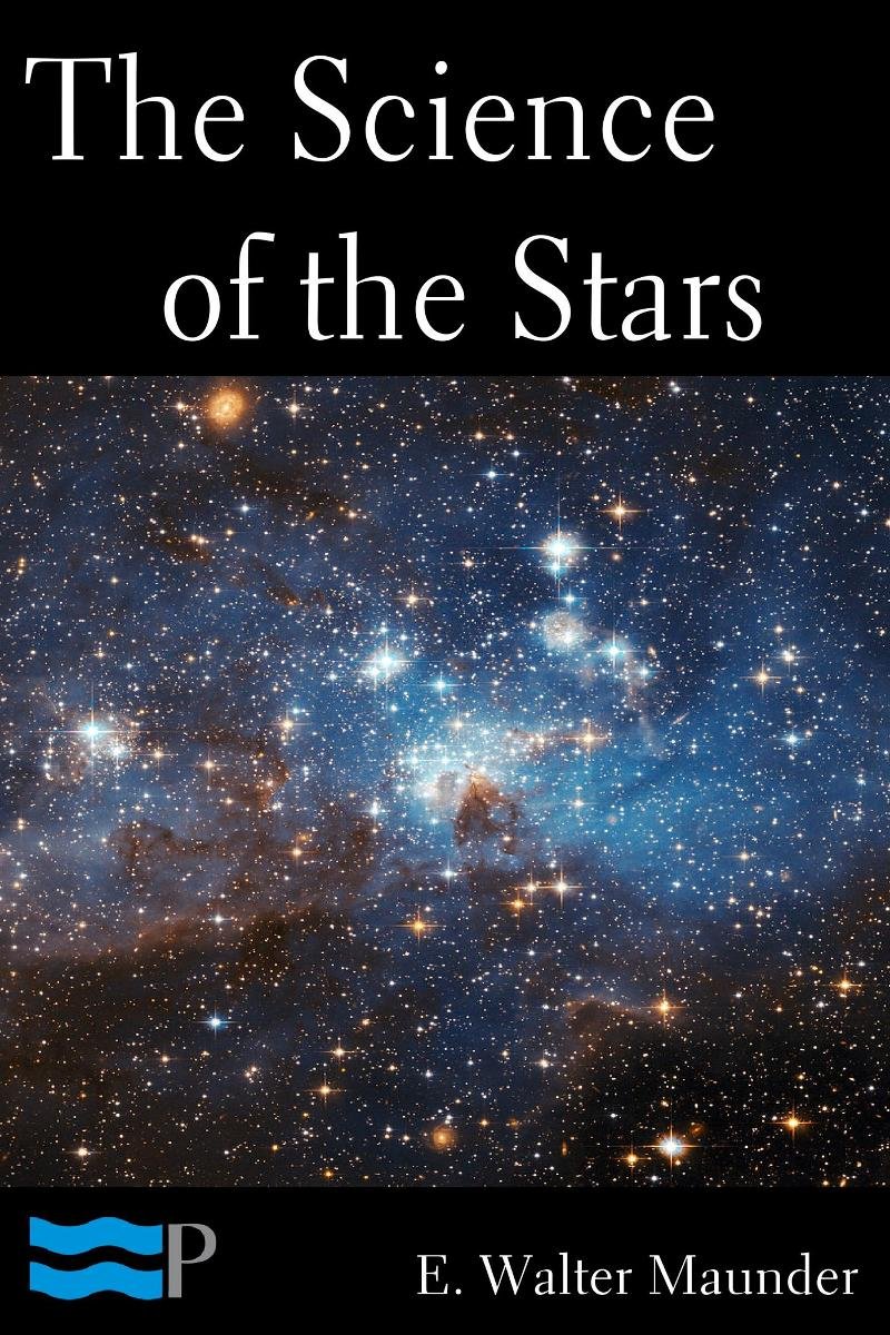 The Science of the Stars - ebook epub - E. Walter Maunder | Ebook Sklep ...