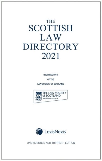 The Scottish Law Directory: The White Book 2021 - Opracowanie zbiorowe ...