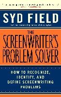 The Screenwriter's Problem Solver: How to Recognize, Identify, and ...