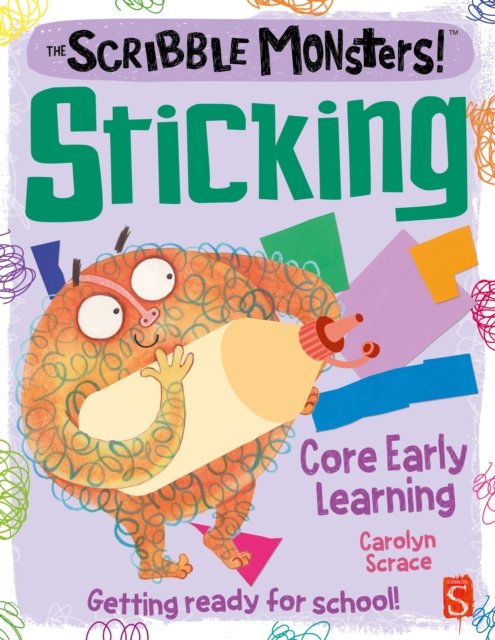 The Scribble Monsters!: Sticking - Carolyn Scrace | Książka w Empik