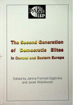 The Second Generation of Democratic Elites in Central and Eastern ...