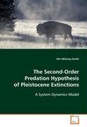 The Second-Order Predation Hypothesis of PleistoceneExtinctions ...