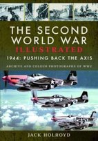 The Second World War Illustrated: The Fifth Year - Jack Holroyd ...