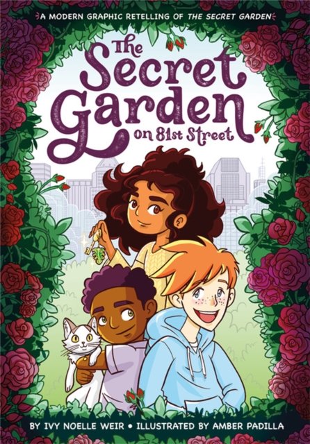 The Secret Garden on 81st Street: A Modern Graphic Retelling of The ...