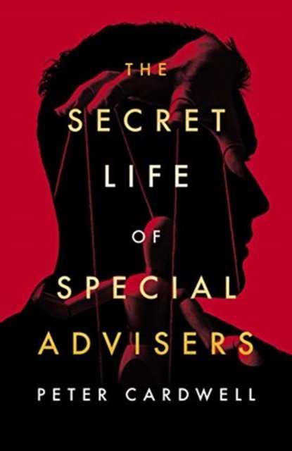 The Secret Life of Special Advisers - Peter Cardwell | Książka w Empik