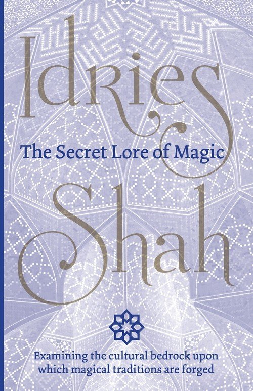 The Secret Lore of Magic - Shah Idries | Książka w Empik