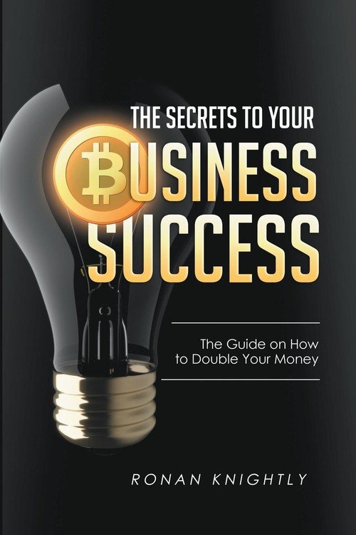 The Secrets to Your Business' Success - Knightly Ronan | Książka w Empik