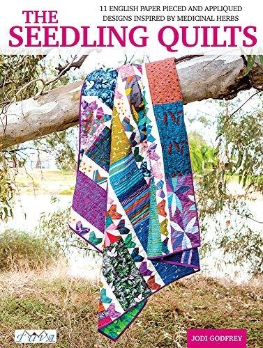 The Seedling Quilts: 11 English Paper Pieced and Appliqued Designs ...