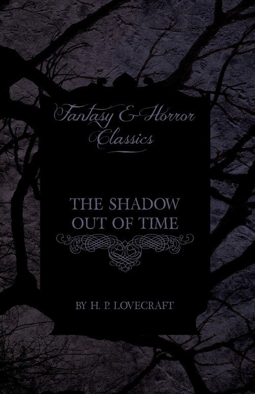The Shadow Out of Time - H.P. Lovecraft | Książka w Empik
