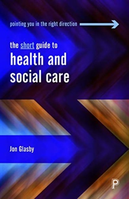 The Short Guide to Health and Social Care - Jon Glasby | Książka w Empik