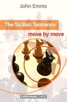 The Sicilian Taimanov: Move by Move - Emms John | Książka w Empik