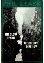 The slow death of Patrick O Reilly + autograf Leask - | Książka w Empik