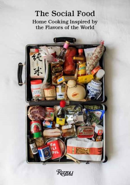The Social Food: Home Cooking Inspired by the Flavors of the World ...