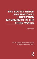 The Soviet Union and National Liberation Movements in the Third World ...
