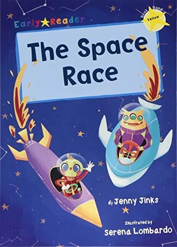 The Space Race: (Yellow Early Reader) - Jenny Jinks | Książka w Empik